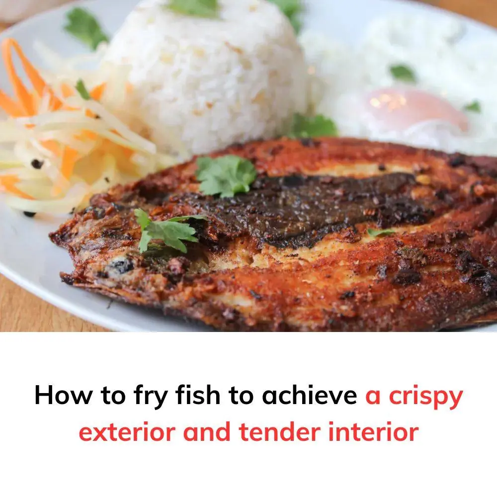 How to Fry Fish to Achieve a Crispy Exterior and Tender Interior