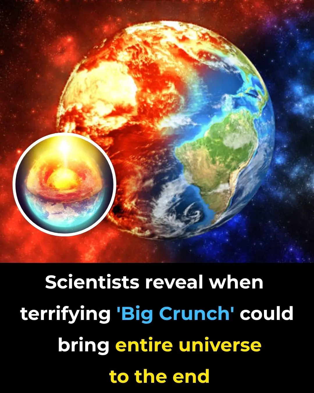 Scientists reveal when terrifying 'Big Crunch' could bring entire ...