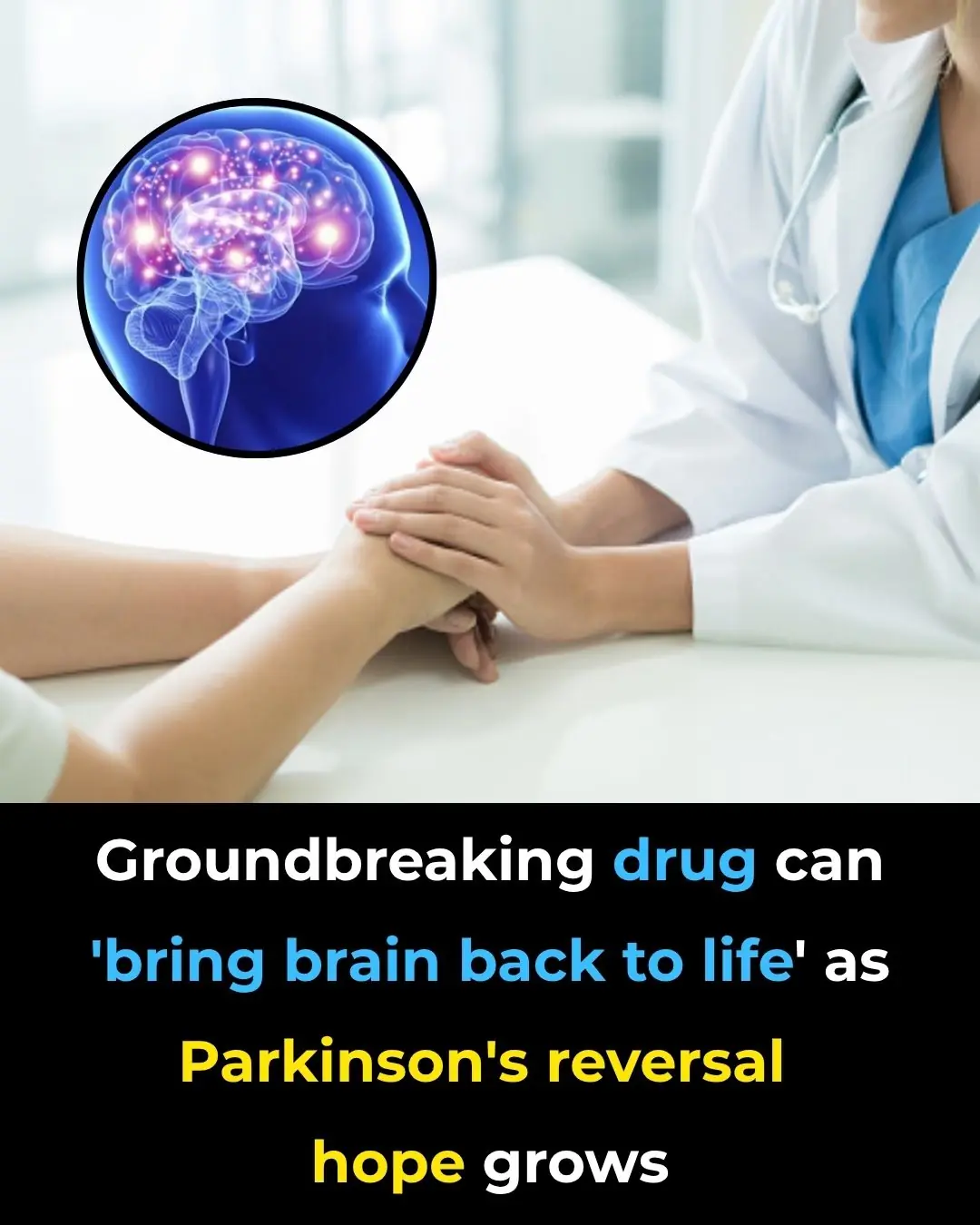 Groundbreaking drug can 'bring brain back to life' as Parkinson's ...