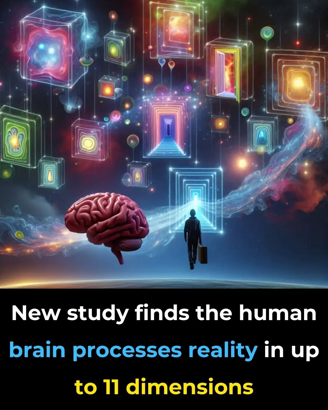 New Study Finds the Human Brain Processes Reality in Up to 11 Dimensions