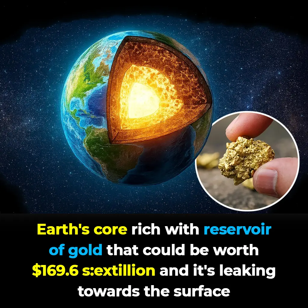Earth's core rich with reservoir of gold that could be worth $169.6 s ...