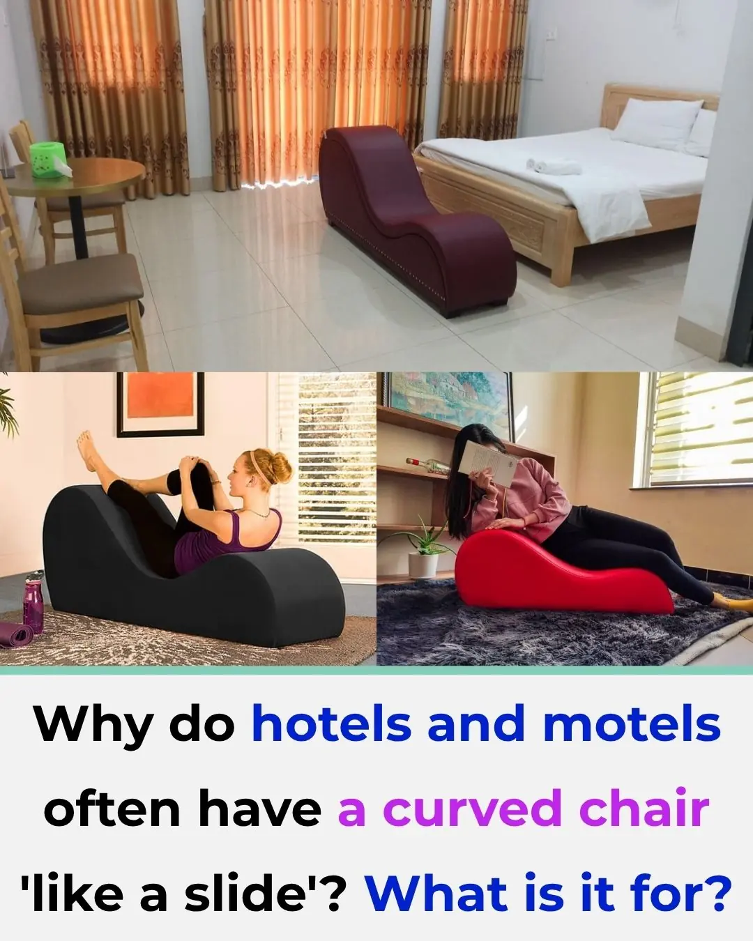 Why do hotels and motels often have a curved chair 'like a slide'? What ...