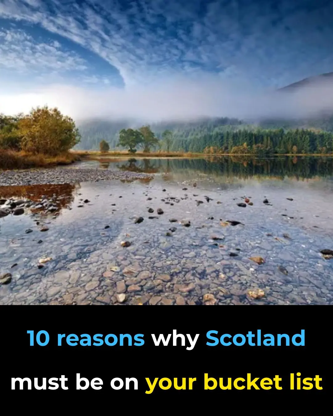 10 Reasons Why Scotland Must Be On Your Bucket List
