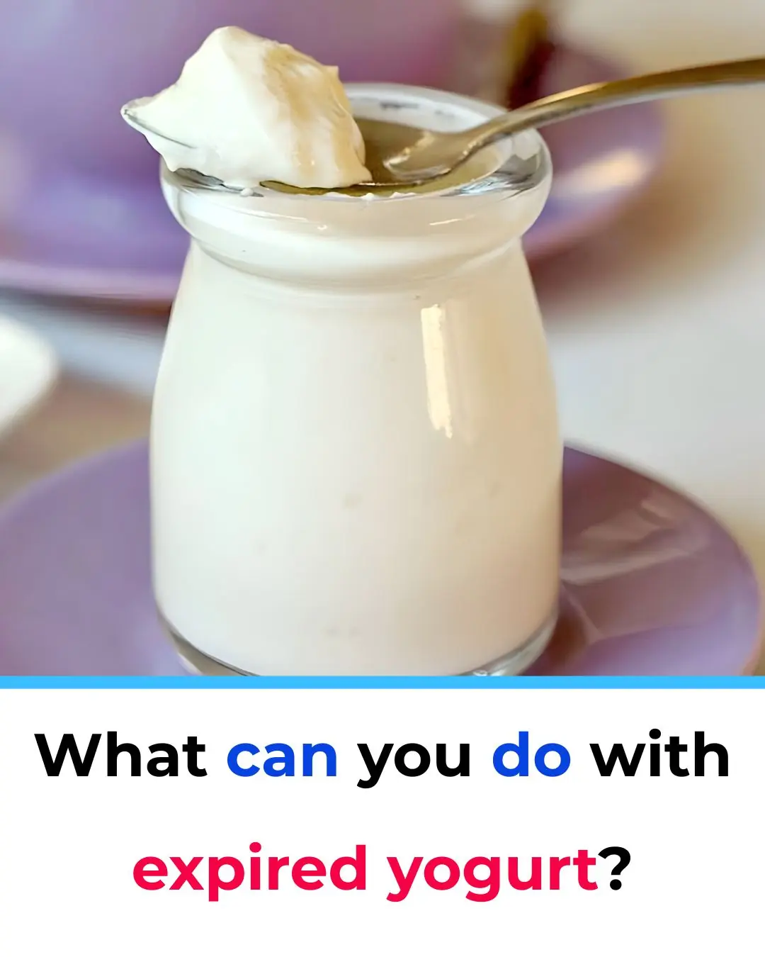 What can you do with expired yogurt?