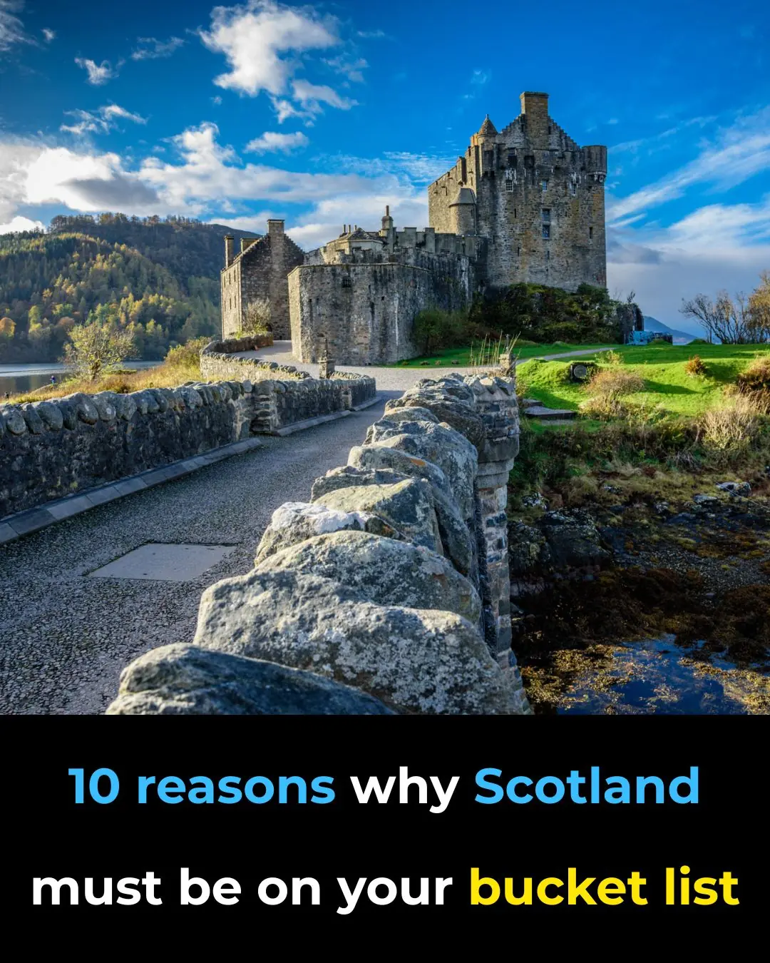 10 Reasons Why Scotland Must Be On Your Bucket List