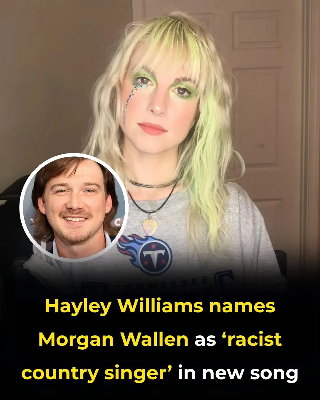 Hayley Williams names Morgan Wallen as 'racist country singer' in new song