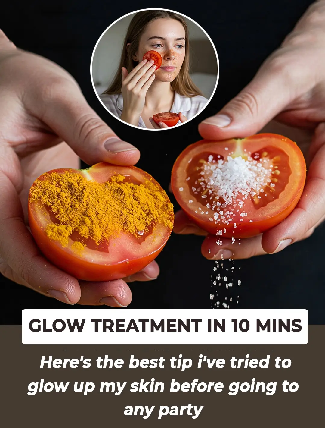 Rub Tomato Slice On Face, It Has Amazing Benefits