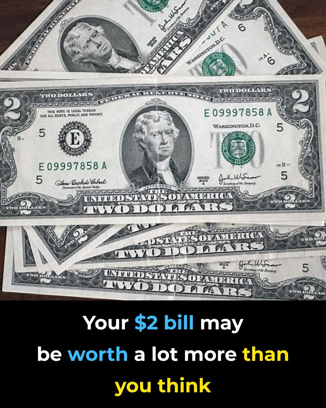 Your $2 Bill May Be Worth a Lot More Than You Think