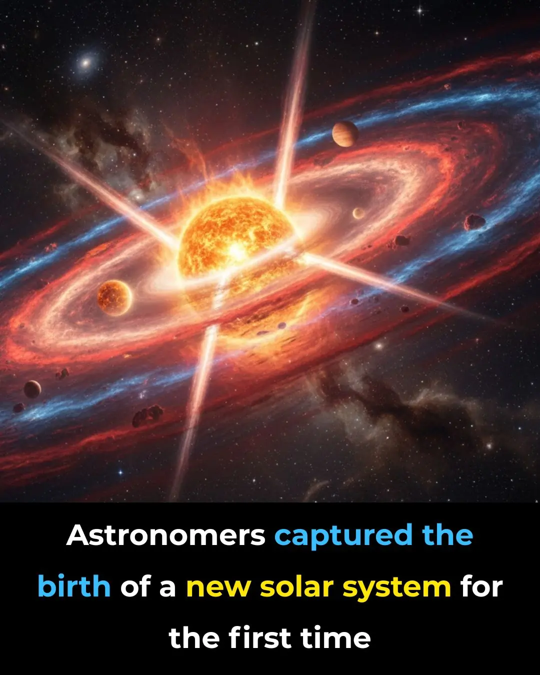 First-Ever Image Captures the Birth of a New Solar System